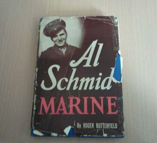Signed copy of Al Schmid Marine - BOOK REPORTS - U.S. Militaria Forum