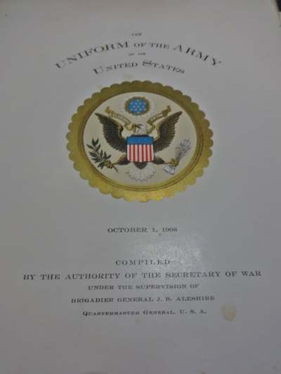 Uniform of the Army of the United States - 1908 - EPHEMERA, PHOTOGRAPHS ...