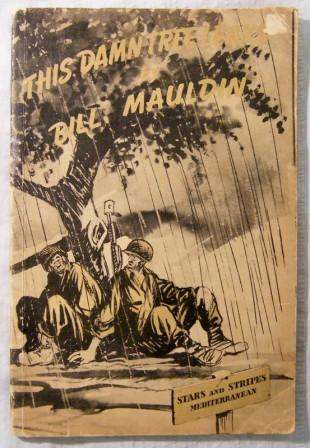 Mauldin - This Damn Tree Leaks - EPHEMERA, PHOTOGRAPHS & MILITARY ...