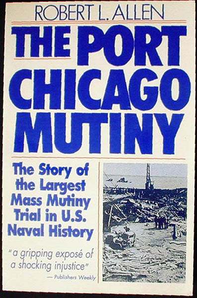 The Port Chicago 50: Disaster, Mutiny, and the Fight for Civil Rights ...