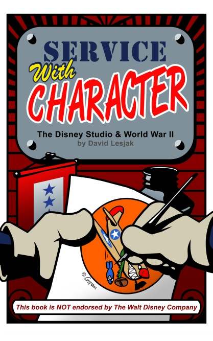 Service With Character. The Disney Studio and World War II. - WALT ...