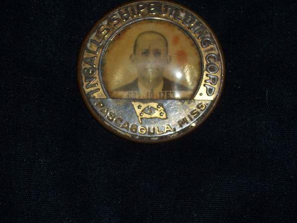 Ingalls Shipbuilding Employees Badge - HOMEFRONT & THE WAR EFFORT - U.S ...
