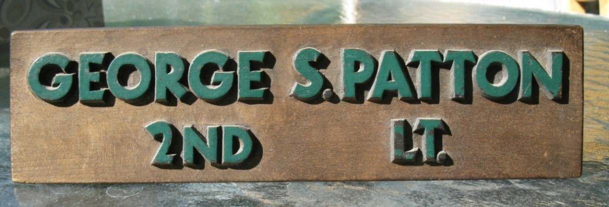 George Patton desk name plate? - FIELD & PERSONAL GEAR SECTION - U.S ...