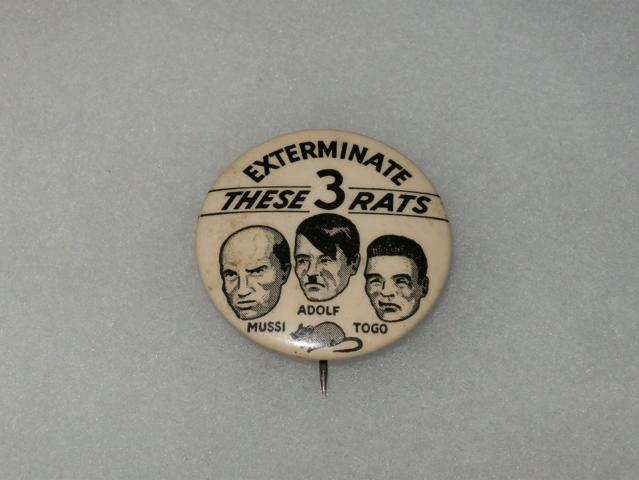 EXTERMINATE THESE 3 RAT'S -- BUTTON - HOMEFRONT & THE WAR EFFORT - U.S ...