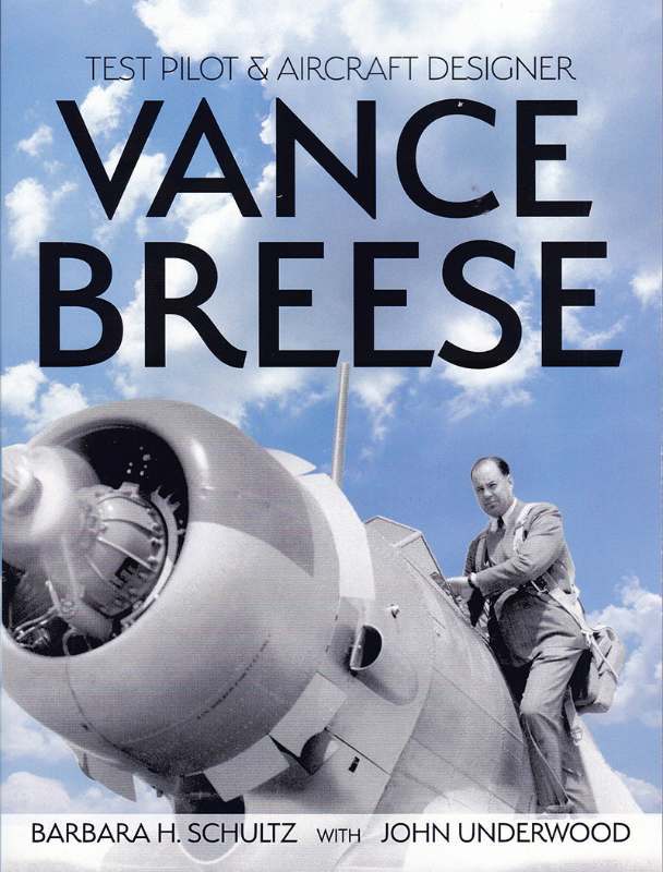 Vance Breese - Test Pilot & Aircraft Designer - BOOK REPORTS - U.S ...